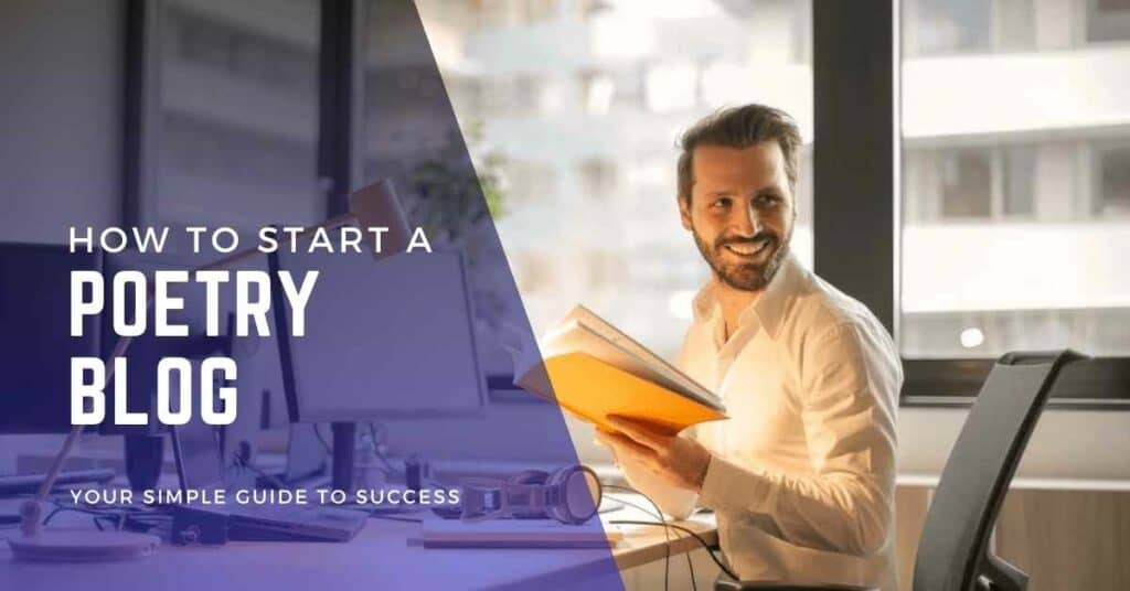 Start a Poetry Blog Today: Your Simple 2025 Guide to Success