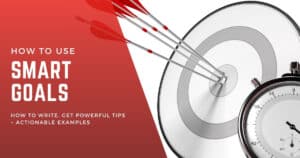 SMART Goals: How to Write, 5 Powerful Tips + Examples - EricMelillo.com